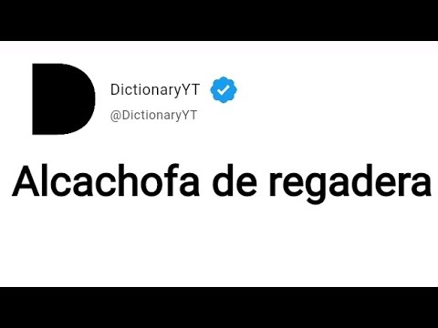Alcachofa de regadera Meaning in English