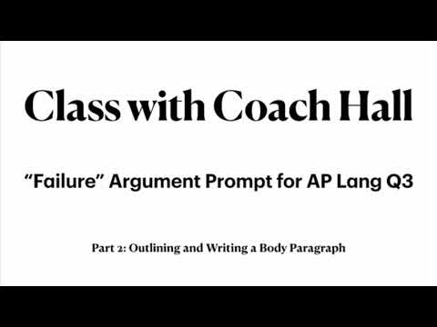 How to Write a Body Paragraph for an Argument Essay | AP Lang Q3 | Coach Hall Writes