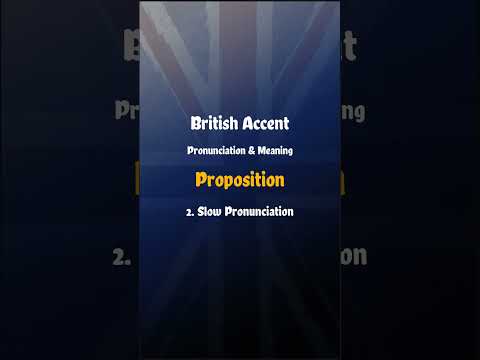 Proposition Pronunciation & Meaning British English #english #pronunciation #britishaccent