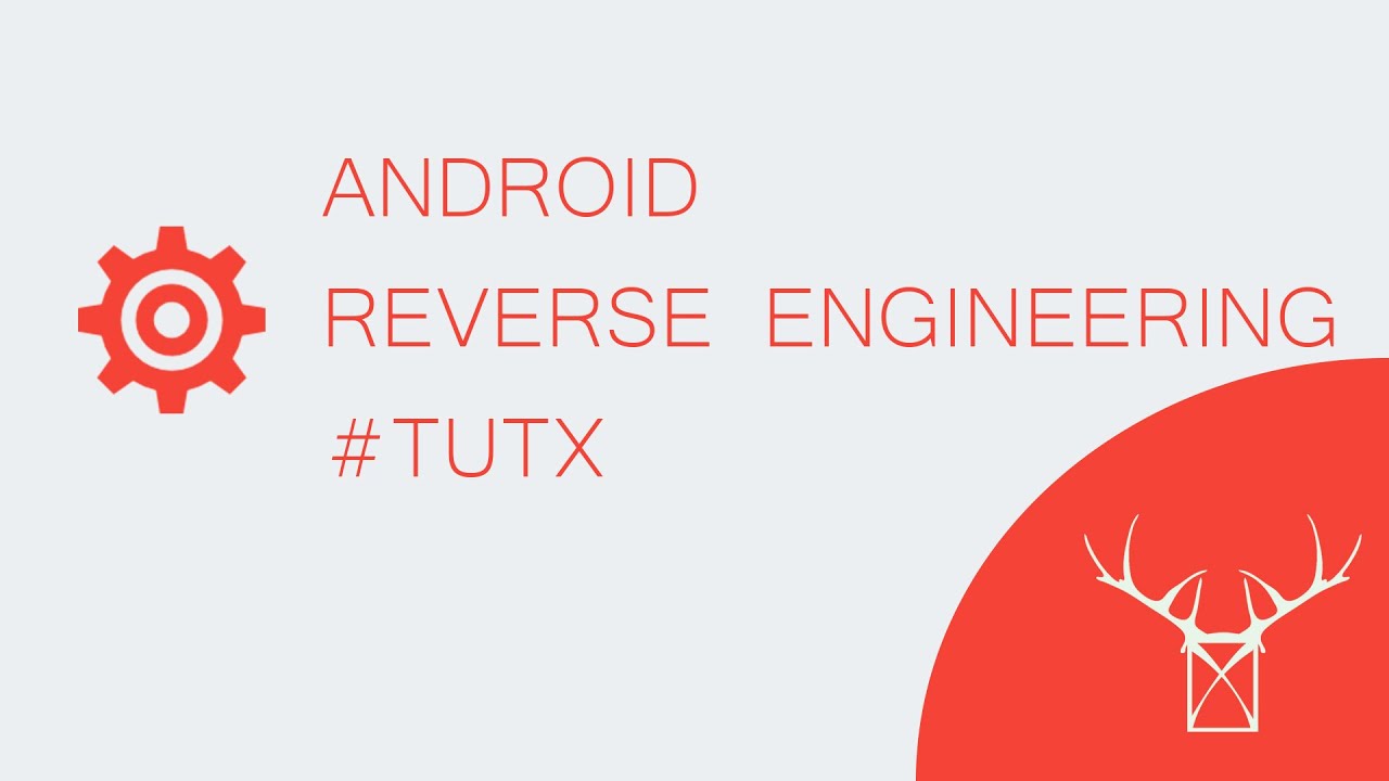 ANDROID REVERSE ENGINEERING #TUTX
