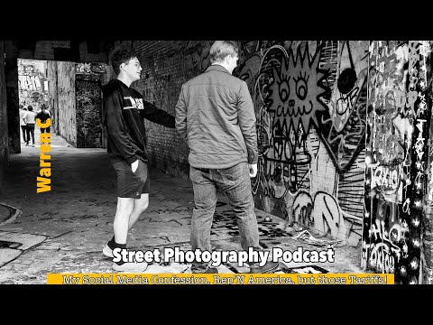 Warren C Street Photography Podcast: Social media confession, Rep’n America, but those Tariffs!