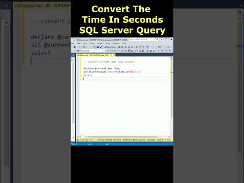 Convert the current time in seconds sql server query datepart #sqlserver