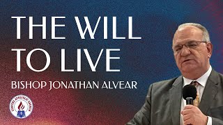 "The Will To Live" | Bishop Jonathan Alvear | Sunday AM Service | 9/25 ...
