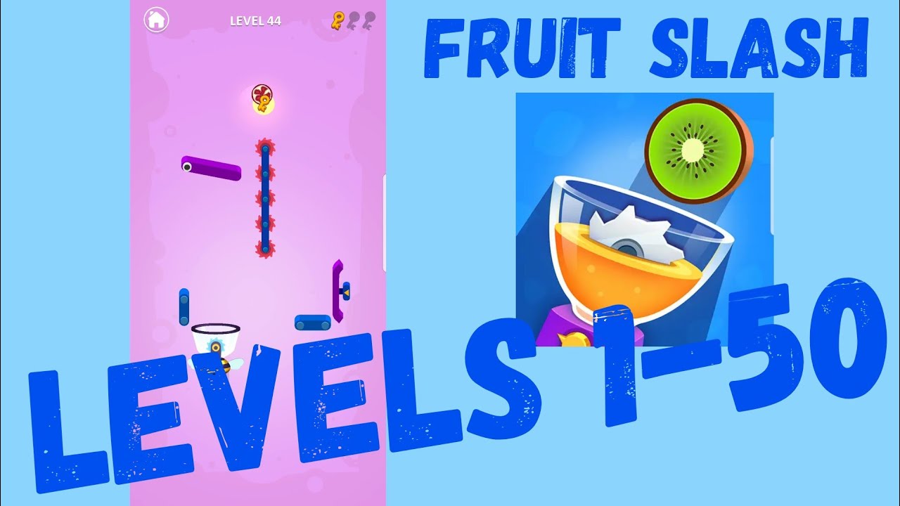 FRUIT SLASH. Levels 1-50 Walkthrough