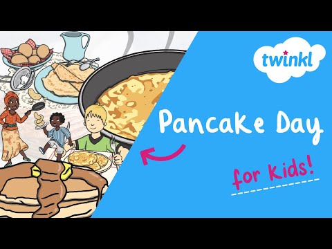 Pancake Day for Kids | History of Pancakes | 4 March | Twinkl USA