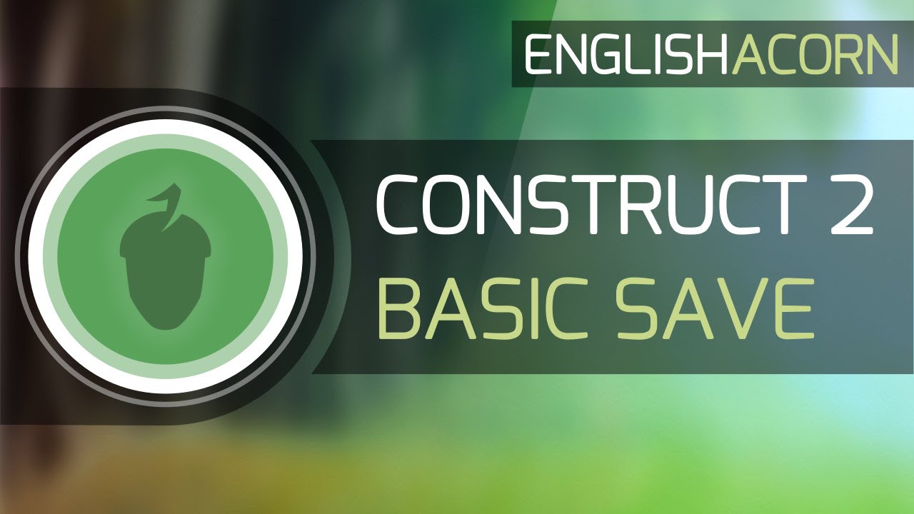 Construct 2 - Saving (Basic)