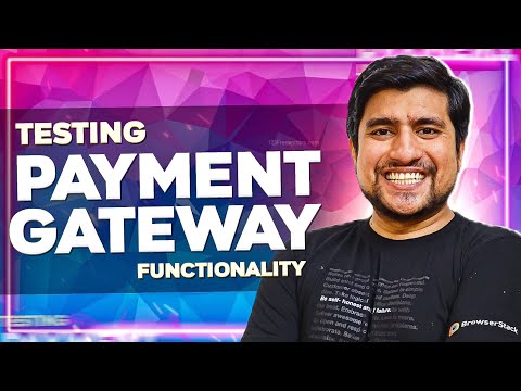 How To Test Payment Gateway Functionality