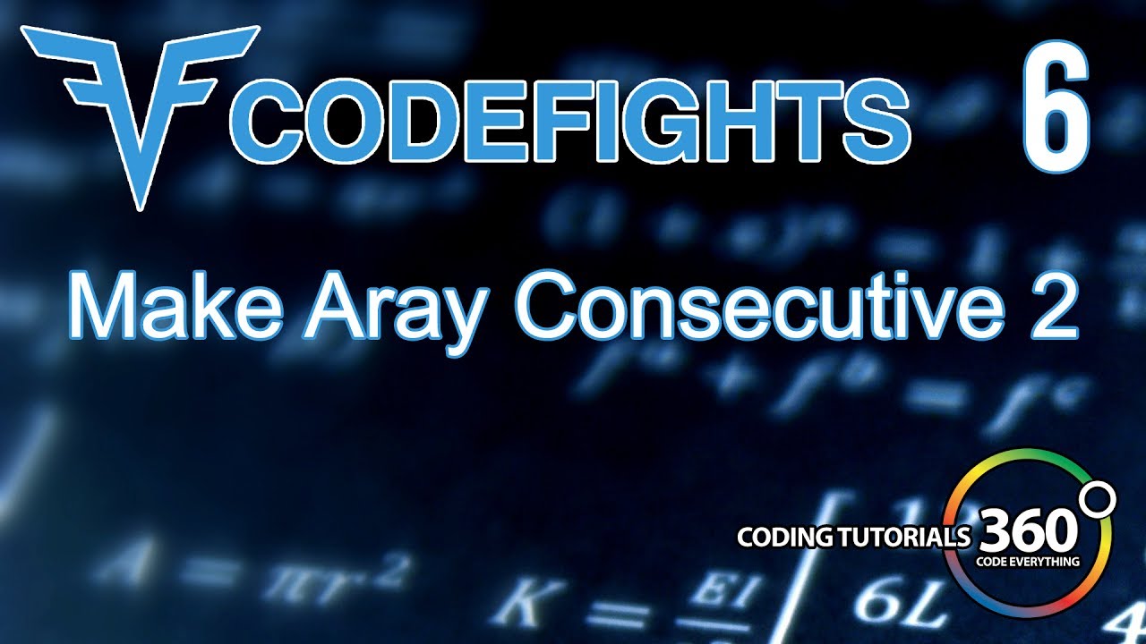 Make Array Consecutive 2 | CodeFights Intro Algorithm JavaScript Solution and Breakdown