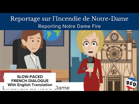 Reporting Notre Dame Fire | Slow-Paced Pronunciation: French Dialogue with English Translation