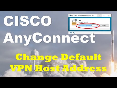 How To Change Default VPN Host Address In CISCO AnyConnect