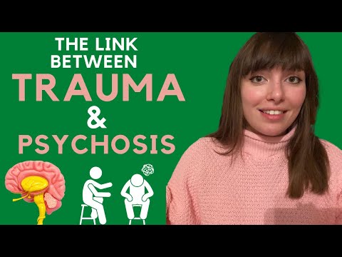 What is the link between trauma and psychosis?