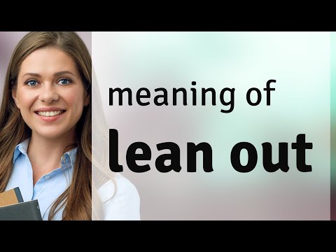 "Lean Out" Unveiled: What Does It Mean?