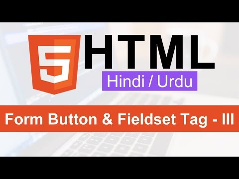 Learn HTML Form Button Fieldset Tag Tutorial in Hindi Urdu Part III - Mind Luster