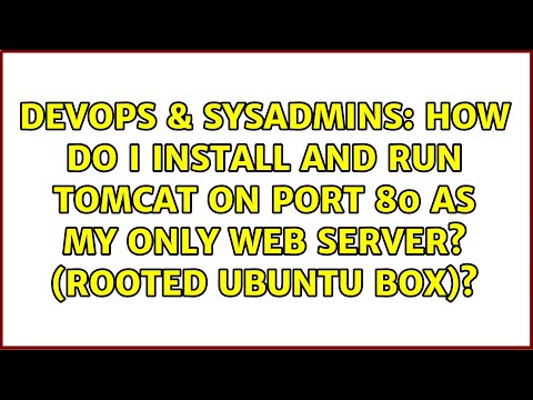 How do I install and run Tomcat on port 80 as my only web server? (Rooted Ubuntu box)?