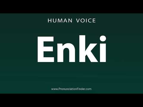 How To Pronounce Enki