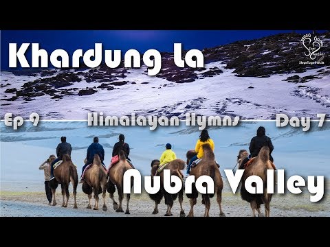 Khardungla Pass dangerous road | Nubra valley | Himalayan Hymns | Steps ...