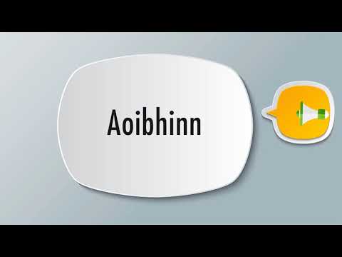 How To Pronounce Aoibhinn