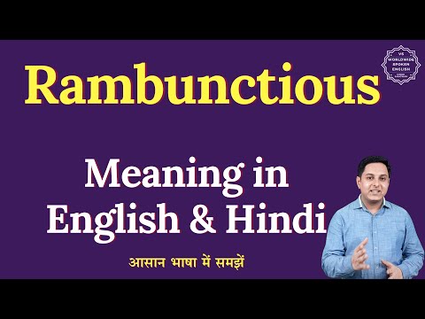 What does "Rambunctious" mean? Explained meaning of "Rambunctious" in English and Hindi