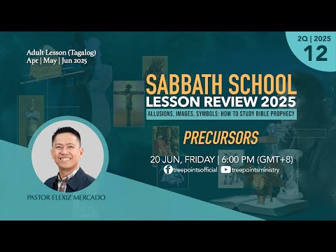 PRECURSORS | Sabbath School Lesson 12 | 2Q 2025