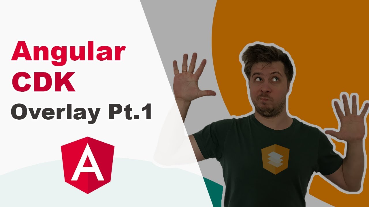 Angular Material CDK - Overlay Module Pt.1 (Comprehensive overview, Angular 9 / 2020)