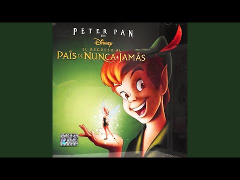 Letras de Canciones (Disney) Segunda Parte - Peter Pan II: Regreso al ...