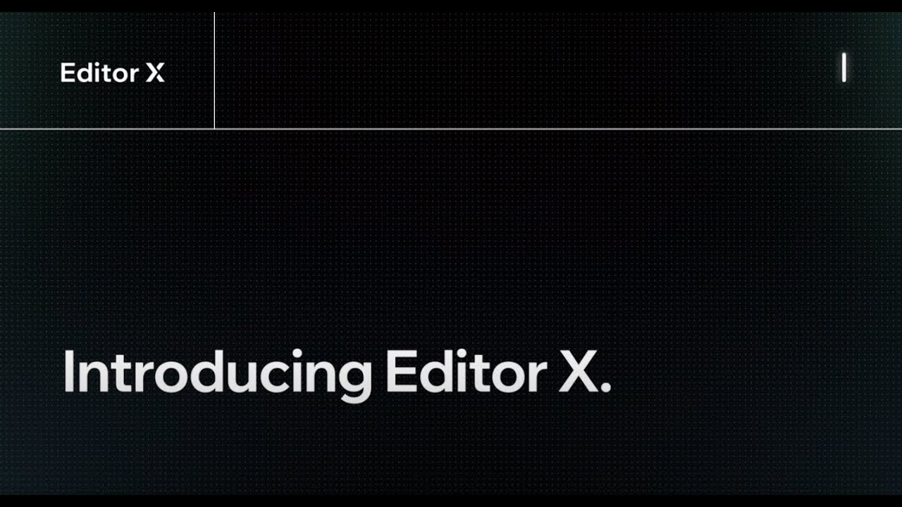 Introducing Editor X | Editor X