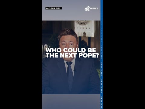 Who could be the next pope?