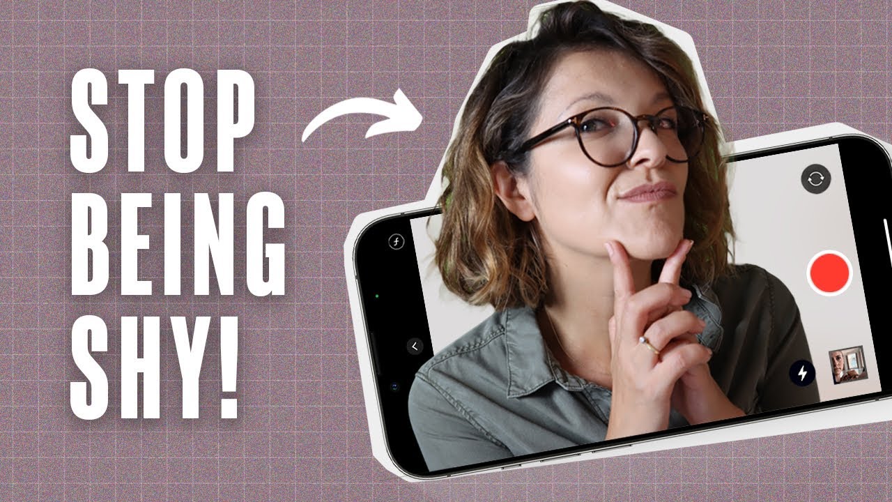 Stop being camera shy - today!