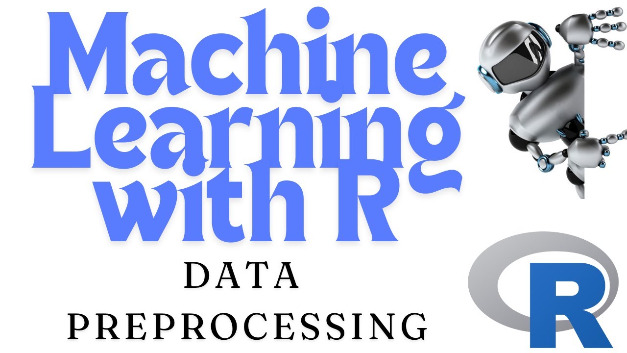 Machine Learning Tutorial : Data Pre-processing in R language