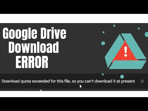 Can You REALLY Fix Google Drive Download Quota Exceeded Error in 5 Minutes?