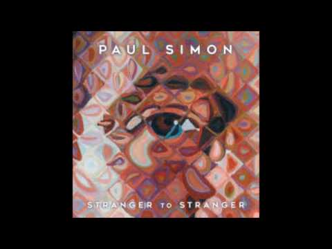 Paul Simon - Stranger to Stranger