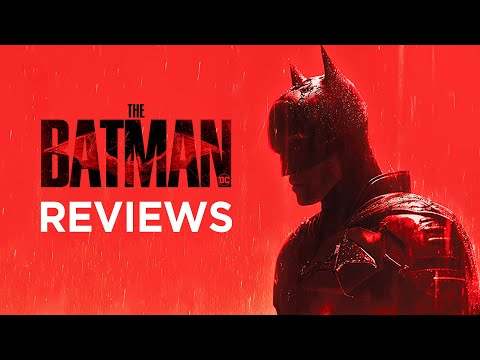 THE BATMAN Reviews Call It A MASTERPIECE!