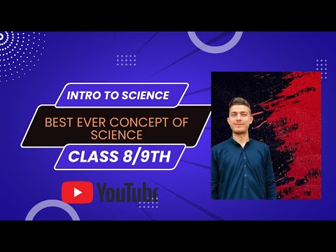 SCIENCE | what is science | Best ever explanation of science |Definition of Science | Lec#2