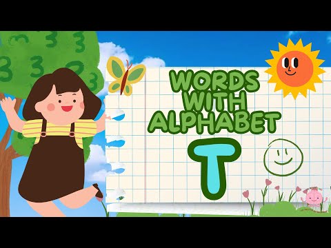 Learning Fun with T Words | Alphabet Words Series