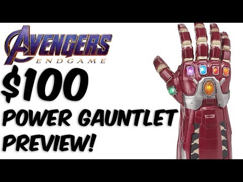 $100 Avengers Endgame Power Gauntlet Preview! Nano Gauntlet
