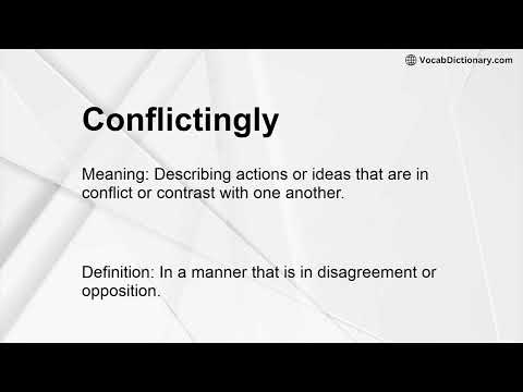 Conflictingly Meaning