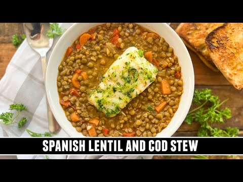 Spanish Lentil and Cod Stew | Heart-Healthy and Packed with Flavors