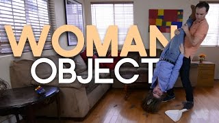 What happens when women are literally treated like objects?