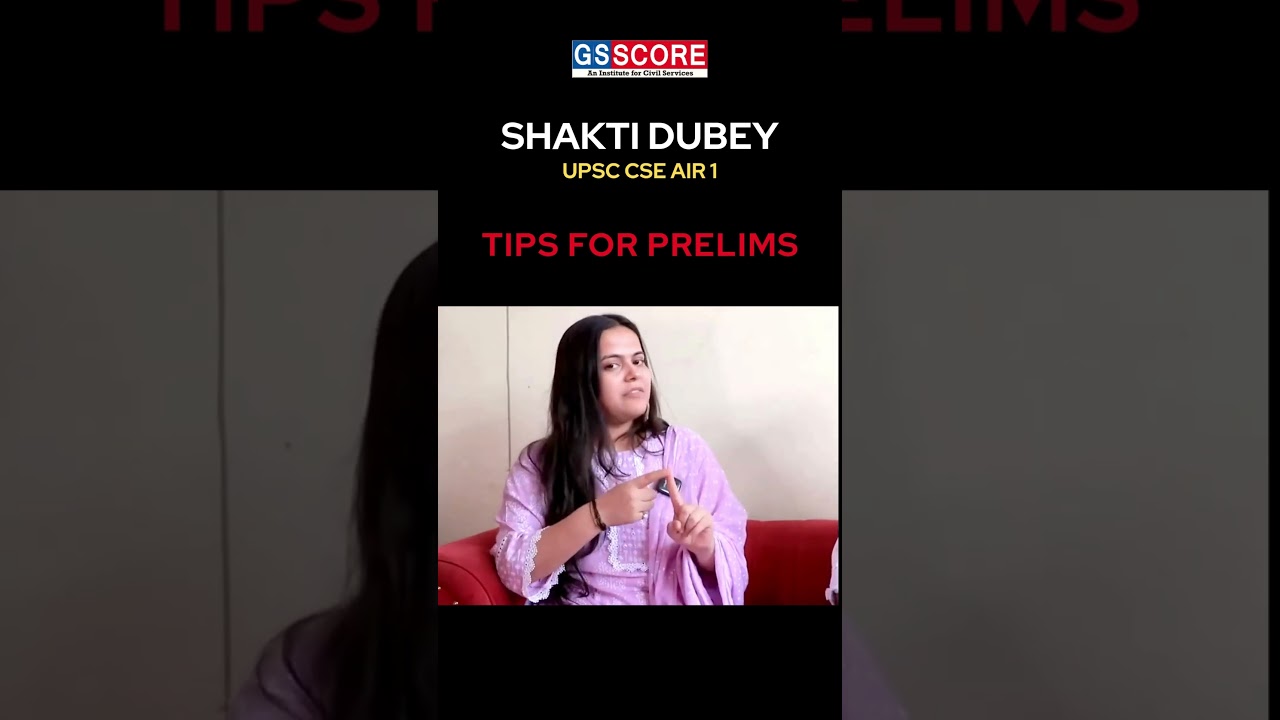 Shakti Dubey Shares Tips To Crack Prelims 2025 | Exclusive Interview with Shakti Dubey AIR1 #gsscore