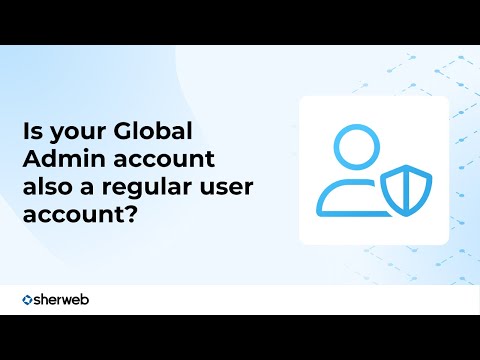 Does your Global Admin have a license assigned to it? | Sherweb insights