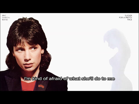 Eric Martin Band - Sucker For A Pretty Face (Lyrics) #EricMartin #EricMartinBand #エリックマーティン