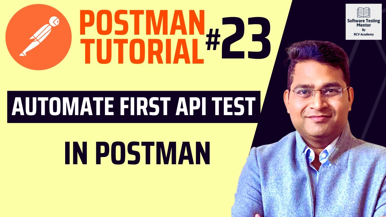 Postman Tutorial #23 - Automating First API Test with Postman