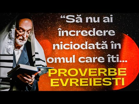 DESCOPERA CELE MAI INSPIRATIONALE PROVERBE EVREIESTI PLINE DE INTELEPCIUNE.