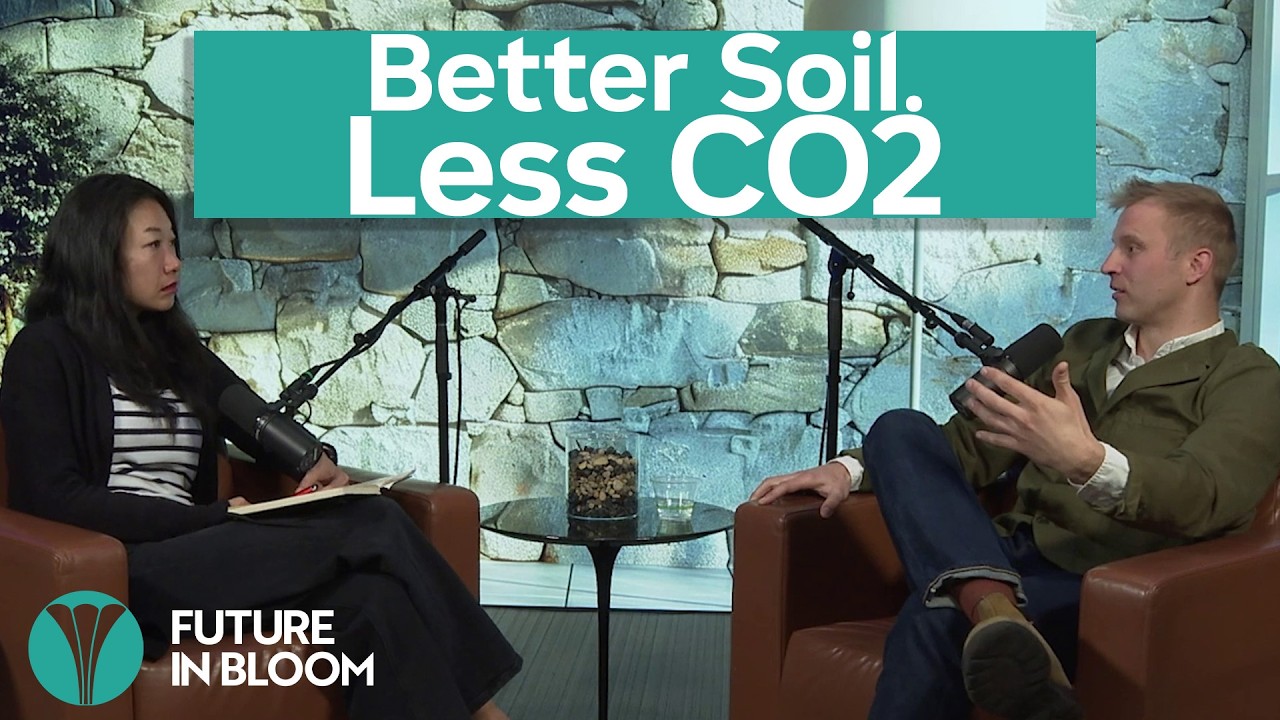 Better Soil with Natural Carbon Removal: A Yale Geochemist Explains | Future In Bloom