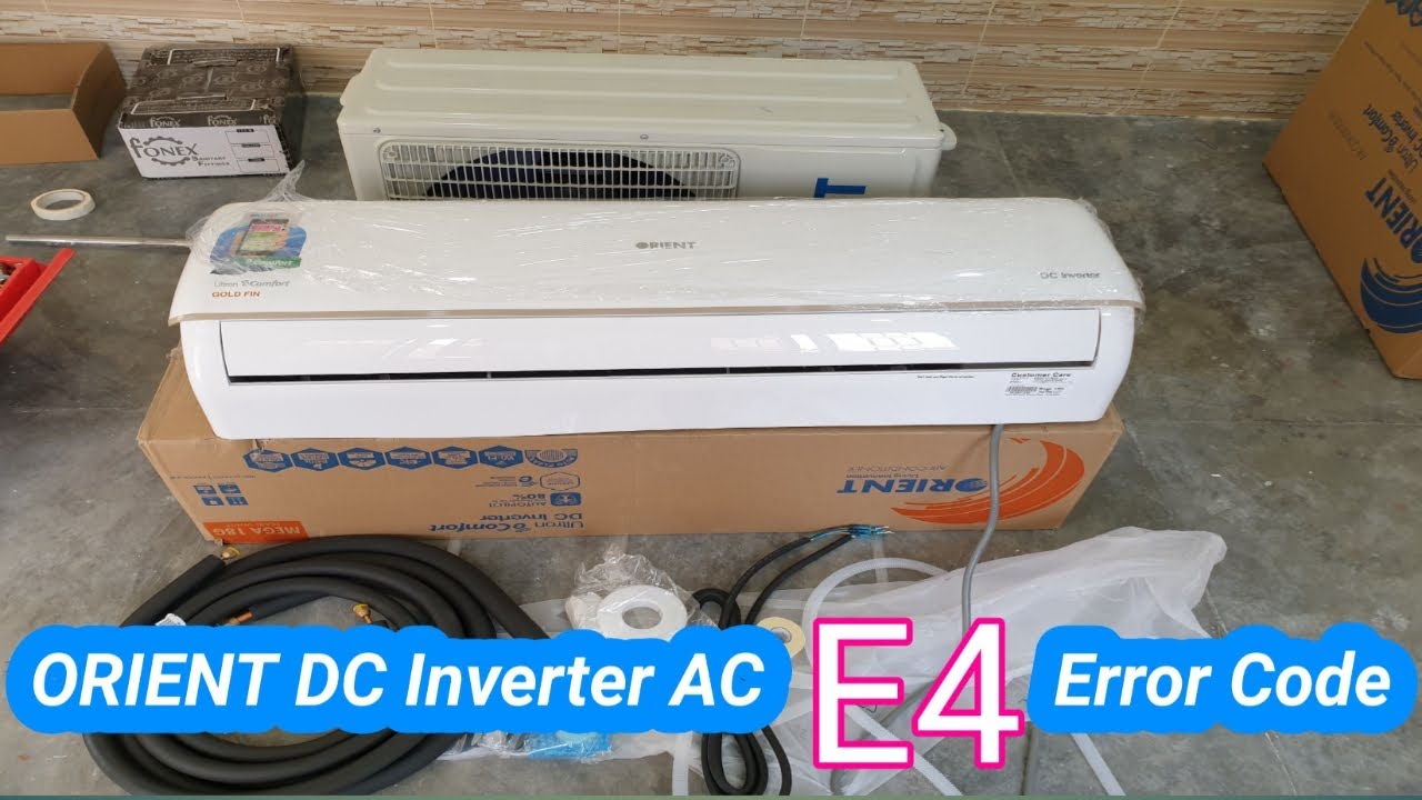 Orient Dc inverter ac E4 Error Show in Display Trace and solve fault