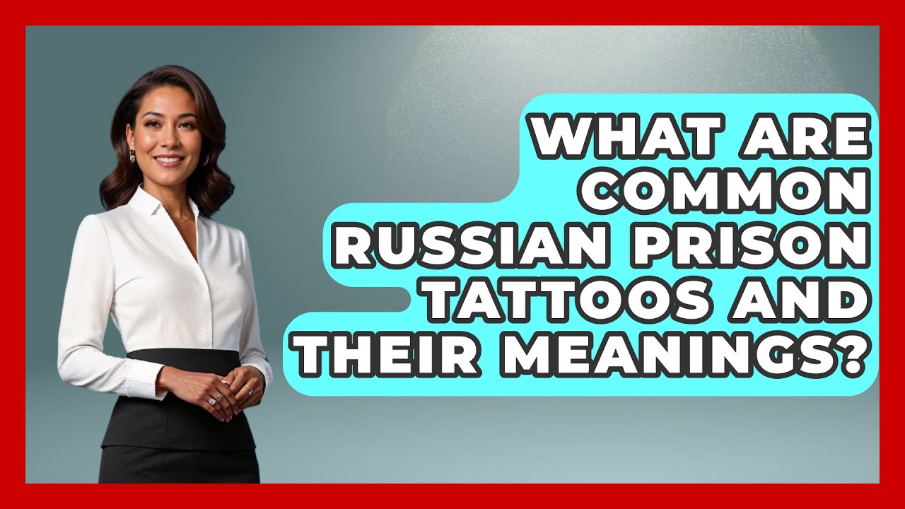 What Are Common Russian Prison Tattoos And Their Meanings? - Jail & Prison Insider