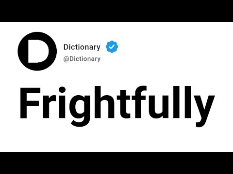 Frightfully Meaning In English