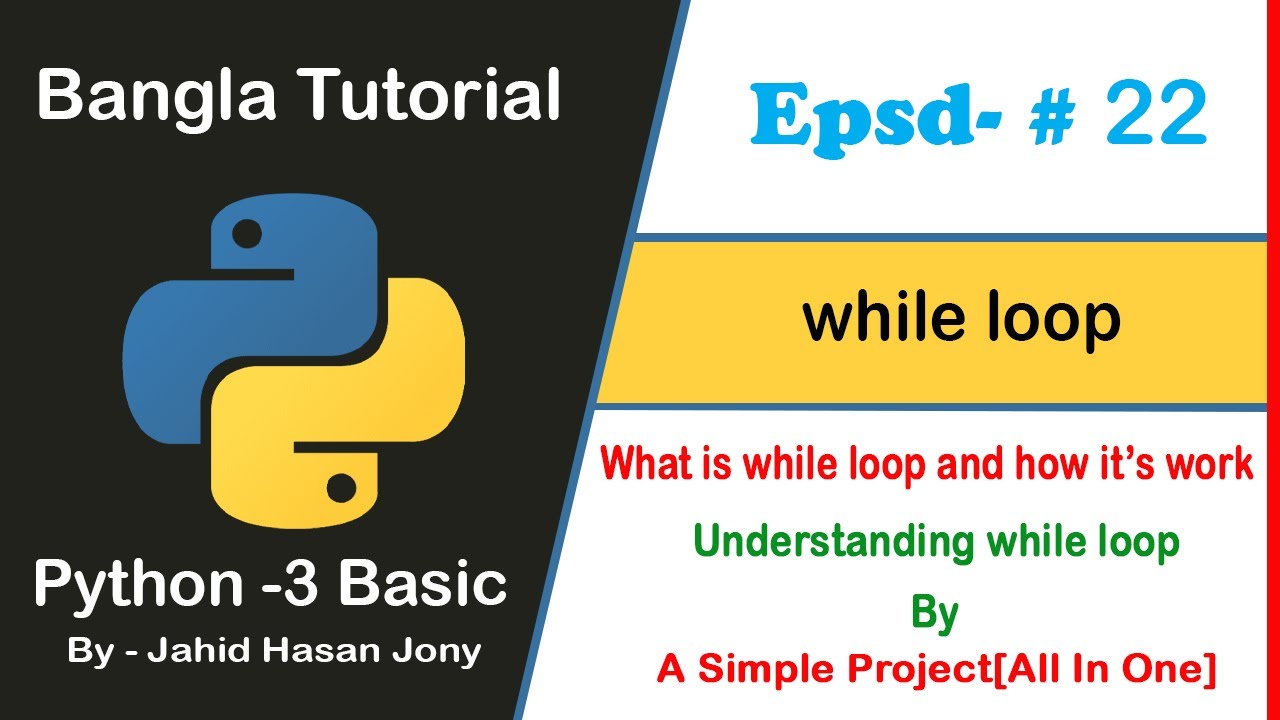 Python Basic Bangla Tutorial 22 – Python while loop