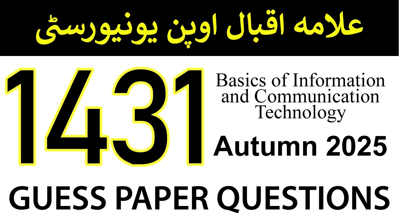 AIOU Code 1431 GuessPaper Questions | Autumn 2025 | Basics of Information & Communication Technology