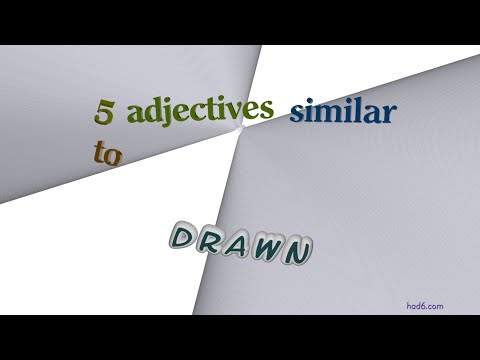 drawn - 5 adjectives synonym of drawn (sentence examples)